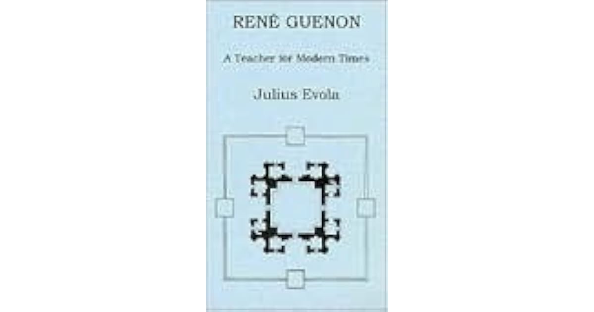 Rene Guenon: A Teacher for Modern Times by J.D. Holmes