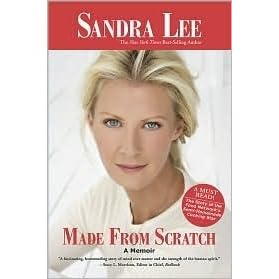 Made From Scratch: A Memoir by Sandra Lee — Reviews, Discussion ...