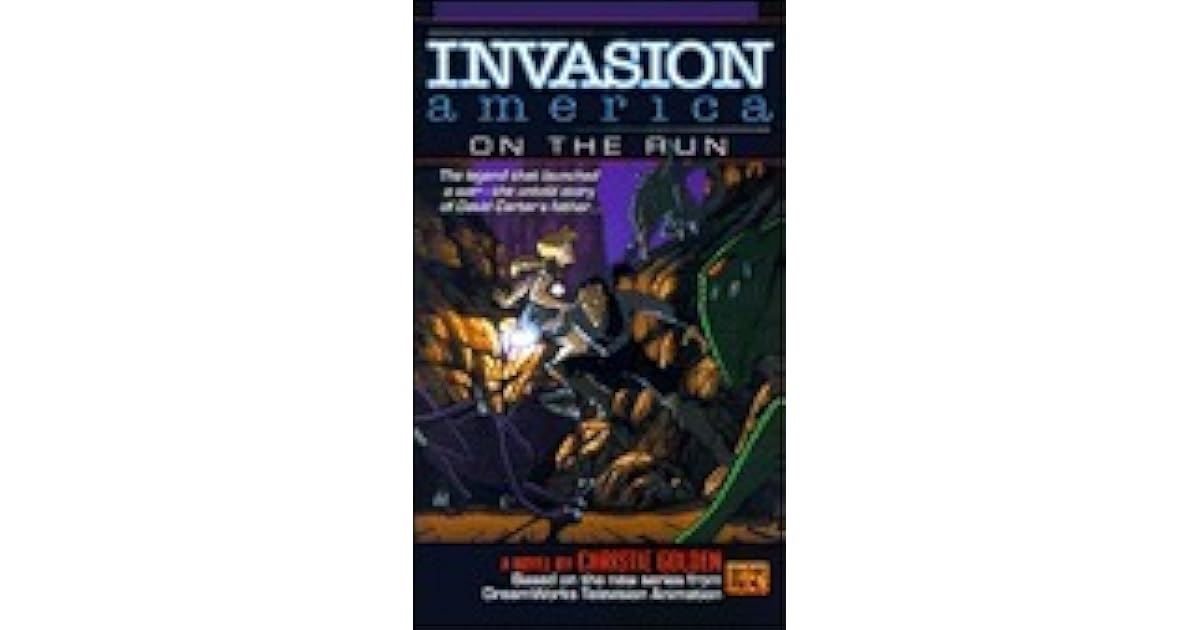 Invasion America: On the Run by Christie Golden