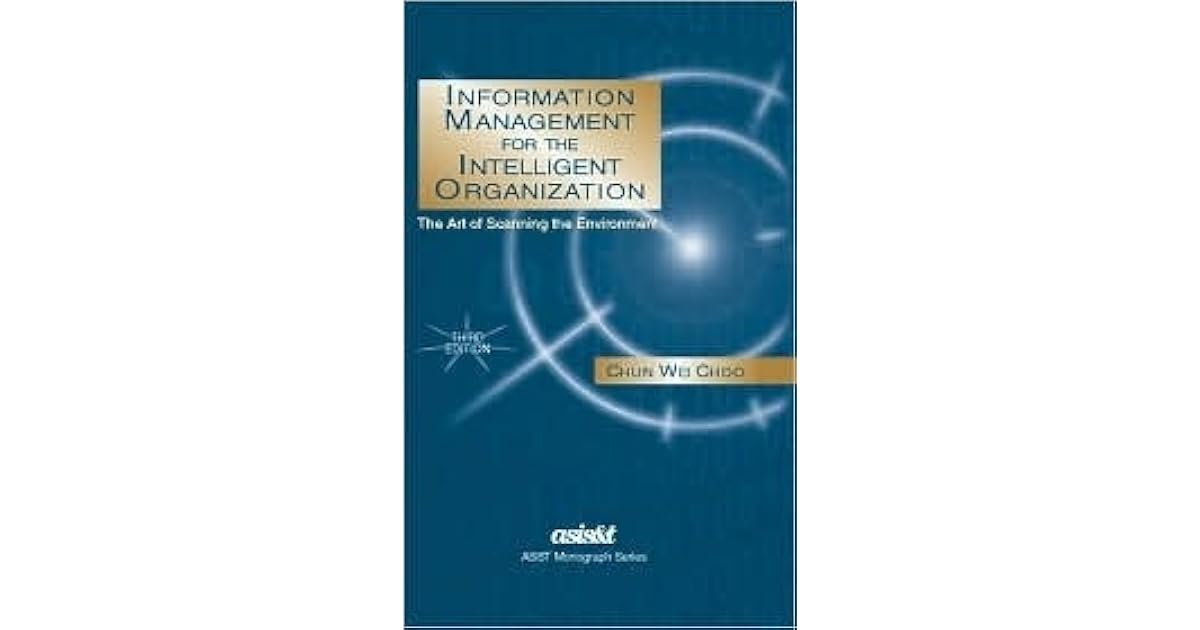 Information Management For The Intelligent Organization: The Art Of ...