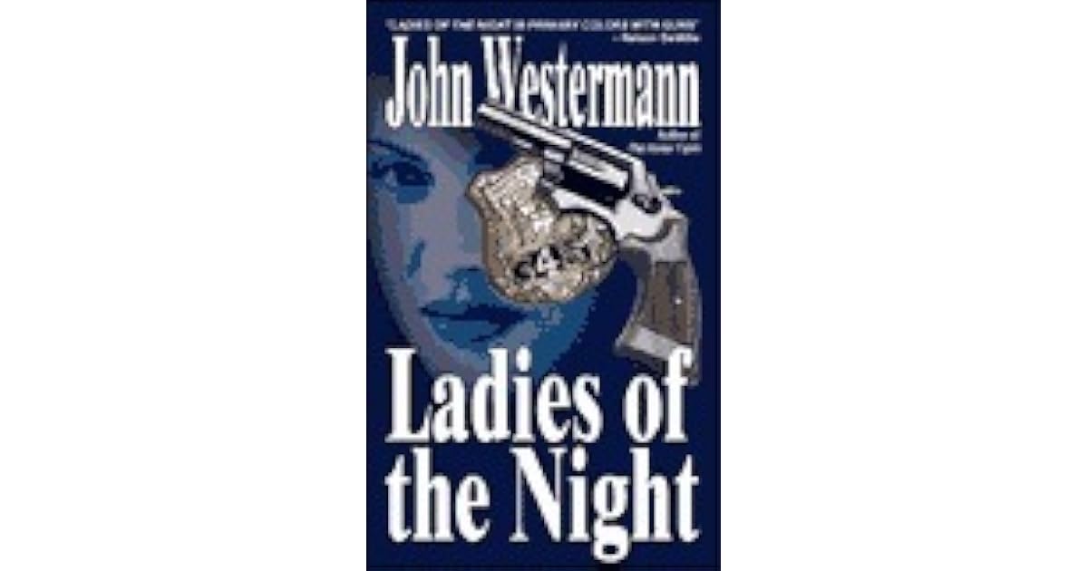 Ladies of the Night by John Westermann