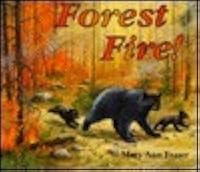 Forest Fire by Mary Ann Fraser