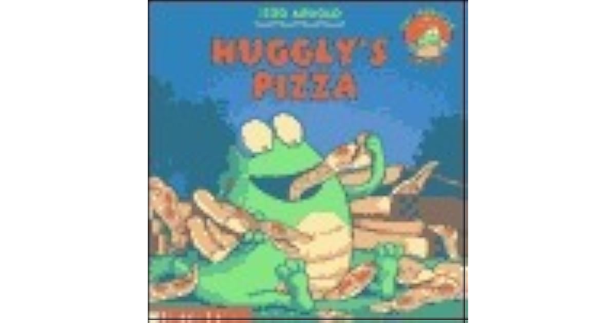 Huggly's Pizza (Huggly, #4) by Tedd Arnold
