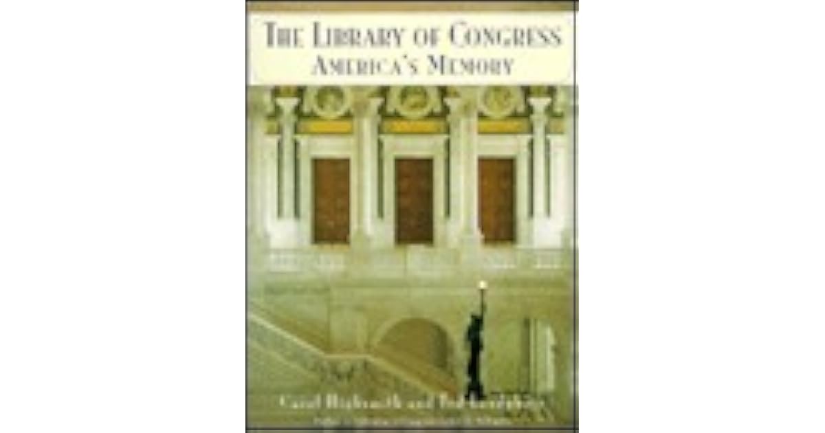 Library of Congress: America's Memory by Carol M. Highsmith