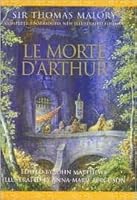 Le Morte d'Arthur: King Arthur and the Legends of the Round Table by ...