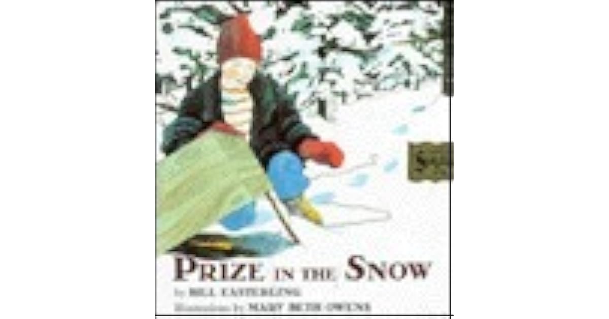 Prize in the Snow by Bill Easterling