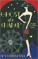 Ghost of A Chance by Amy Patricia Meade