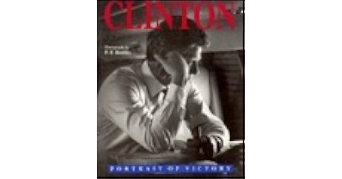 Clinton: Portrait of Victory by P.F. Bentley