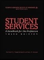 Student Services: A Handbook for the Profession by Susan R. Komives