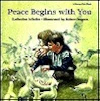 Peace Begins with You by Katherine Scholes