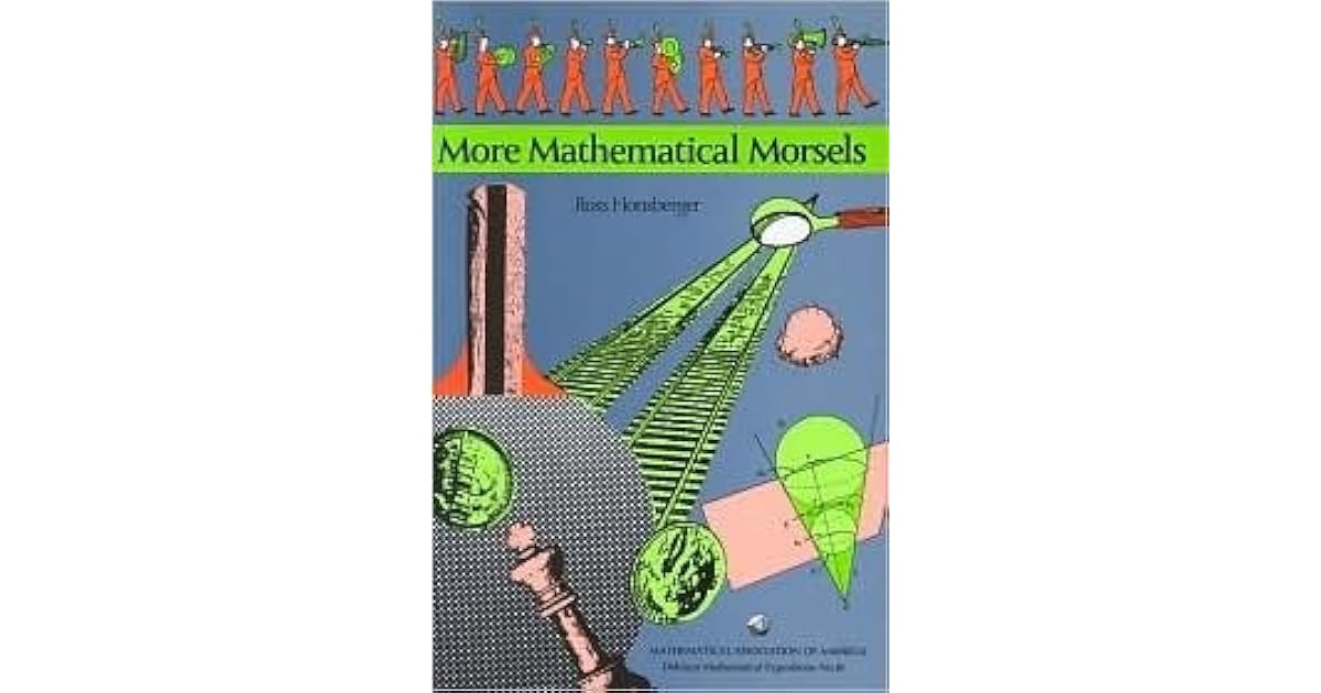 More Mathematical Morsels by Ross Honsberger