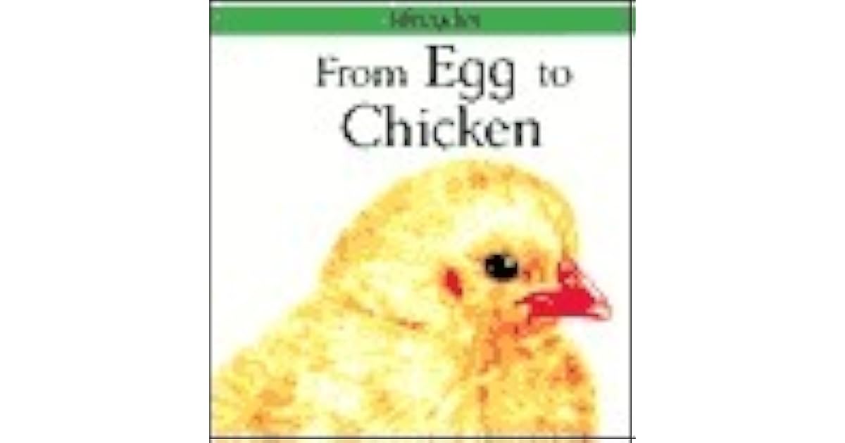 From Egg to Chicken by Gerald Legg