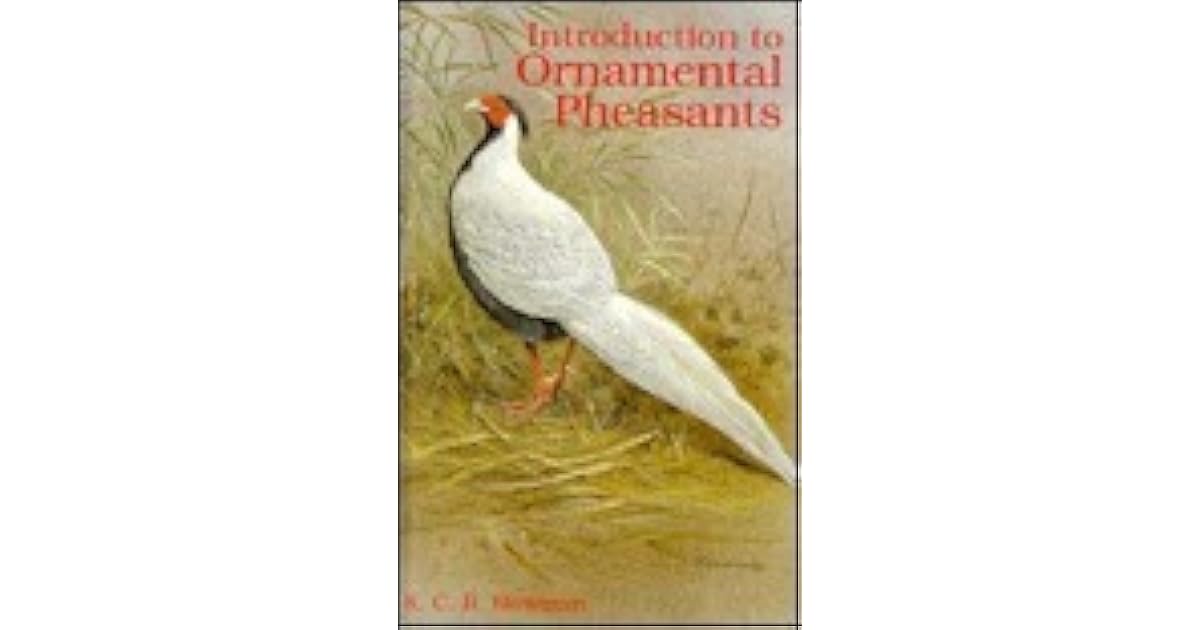 Introduction to Ornamental Pheasants by K.C.R. Howman