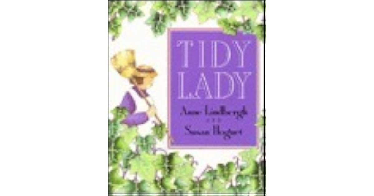 Tidy Lady by Anne Lindbergh