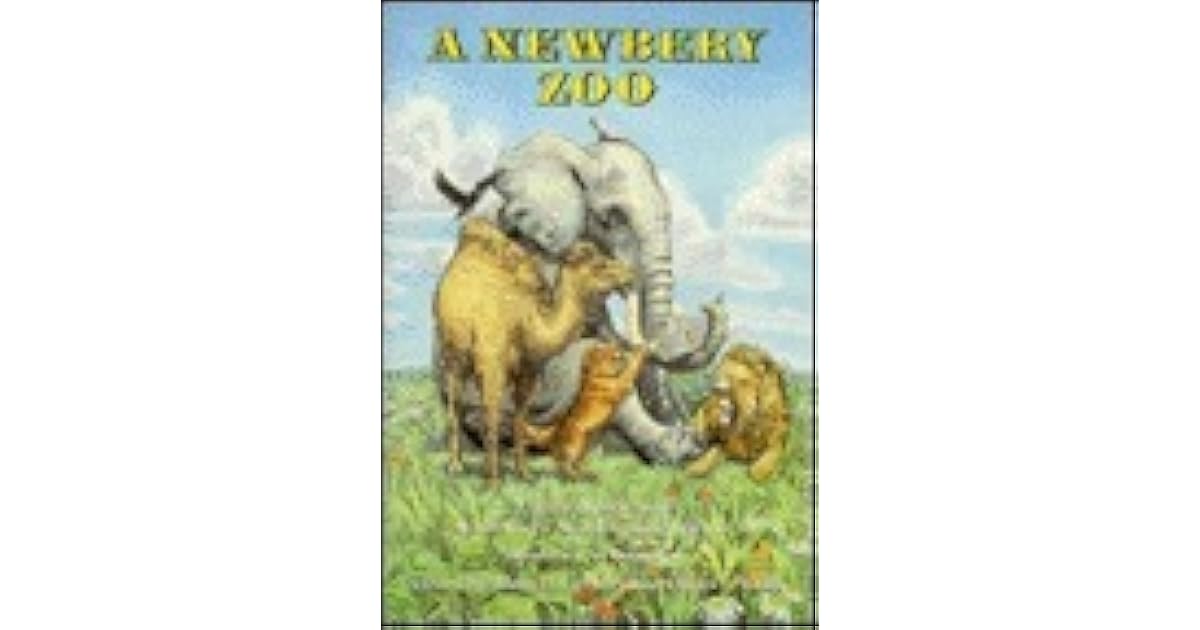 A Newbery Zoo: A dozen animal stories by Newbery Award-winning authors ...