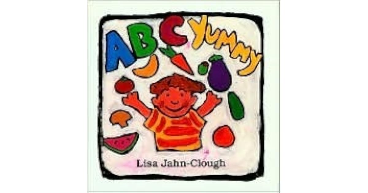 ABC Yummy by Lisa Jahn-Clough