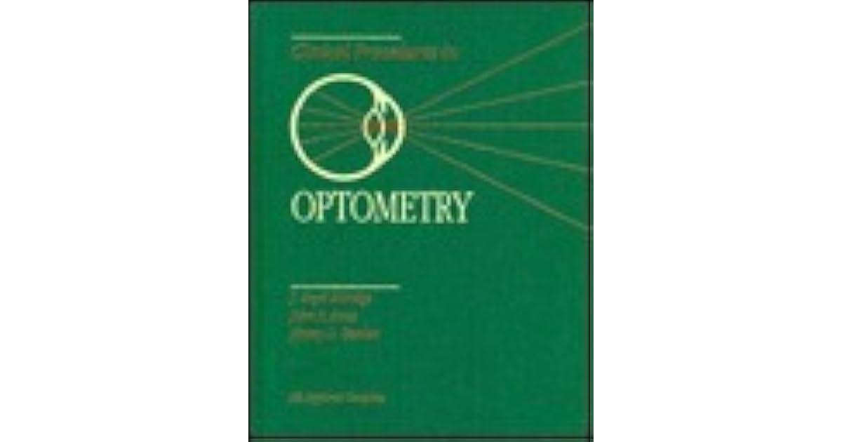 Clinical Procedures in Optometry by J. Boyd Eskridge