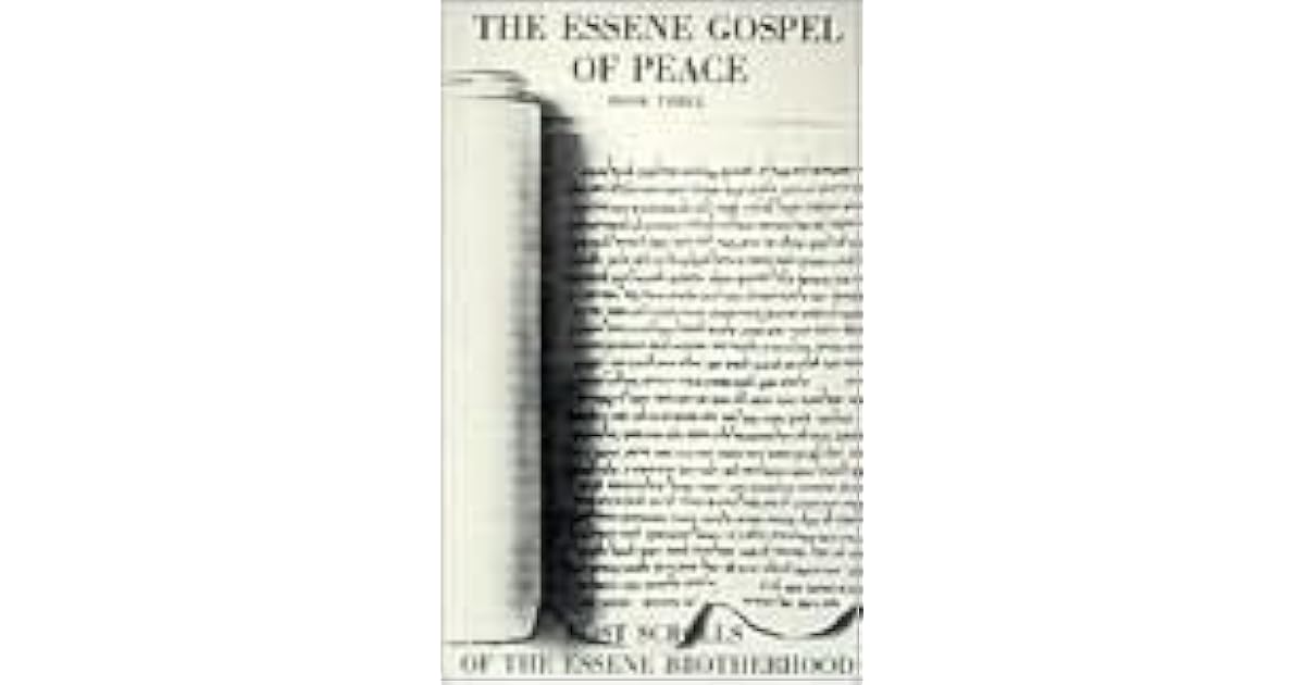 The Essene Gospel of Peace, Book 3: Lost Scrolls of the Essene ...