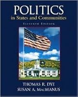 Politics in States and Communities by Thomas R. Dye