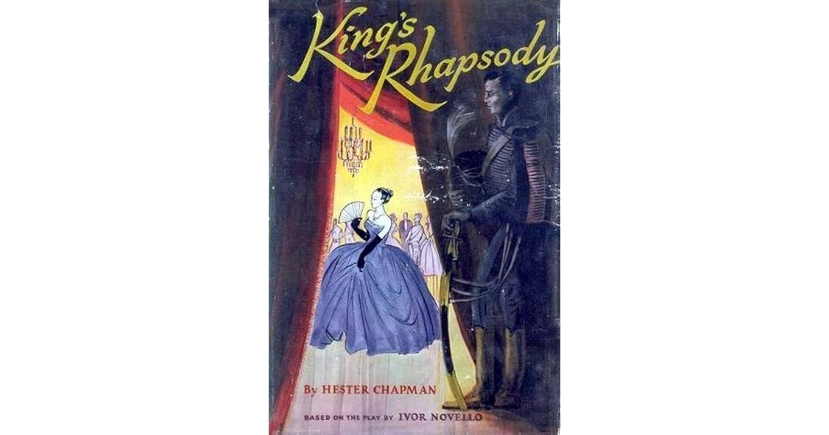 King's Rhapsody by Hester W. Chapman