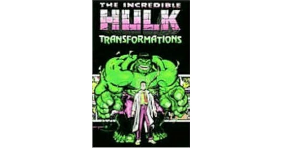Incredible Hulk: Transformations by Stan Lee