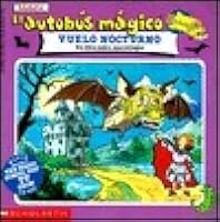 The Magic School Bus Going Batty: A Book About Bats by Joanna Cole