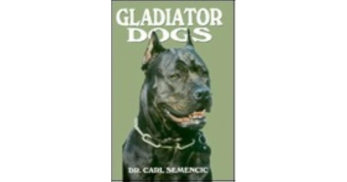 Gladiator Dogs by Carl Semencic