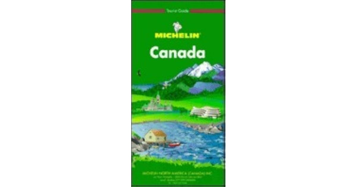Michelin Green Guide Canada by Guides Touristiques Michelin