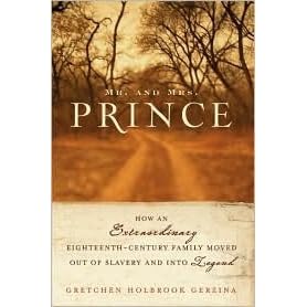 Mr. and Mrs. Prince: How an Extraordinary Eighteenth-Century Family ...