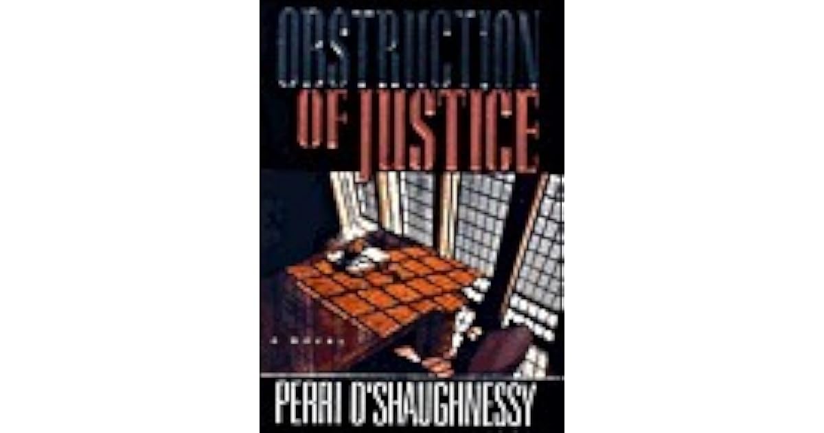 Obstruction of Justice by Perri O'Shaughnessy