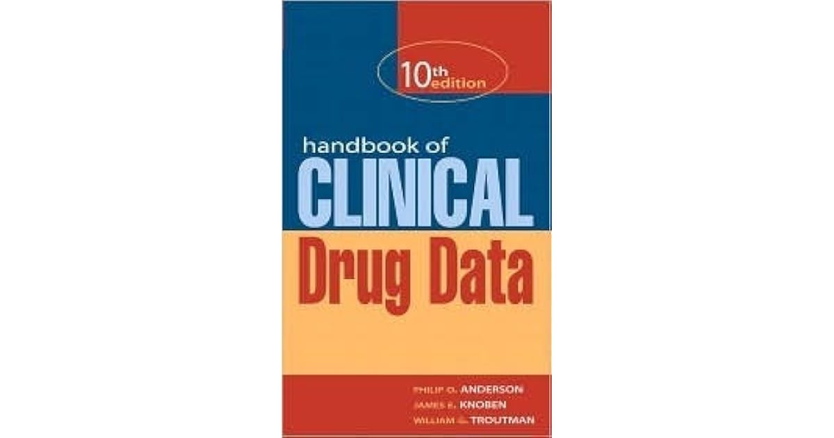 Handbook of Clinical Drug Data by Philip O. Anderson
