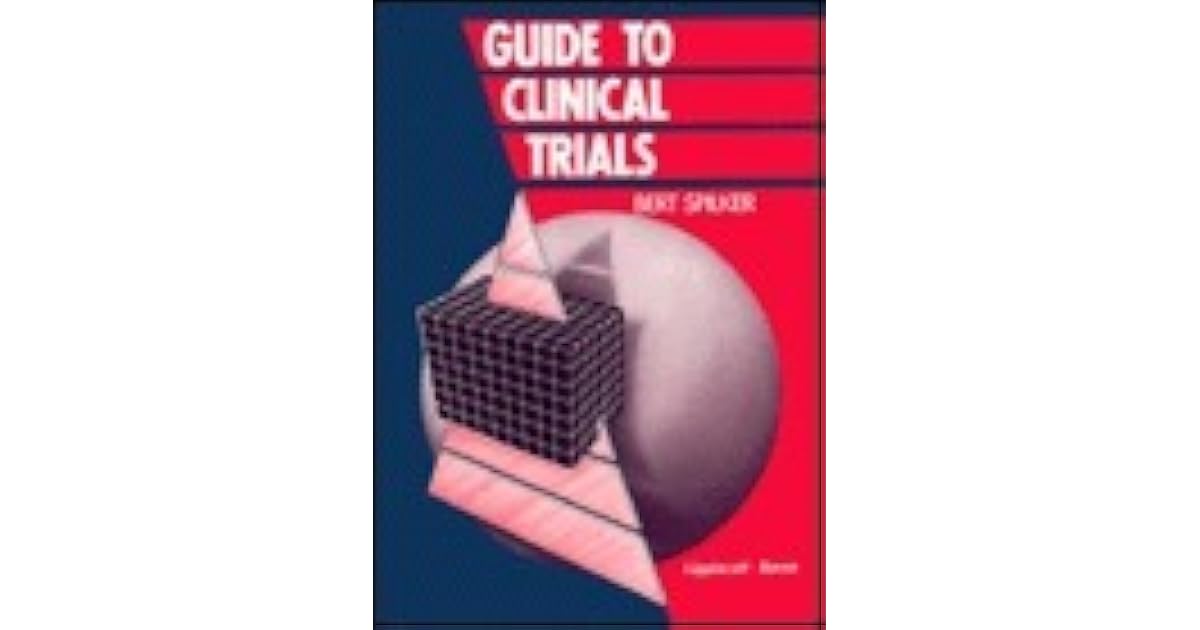 Guide to Clinical Trials by Bert Spilker