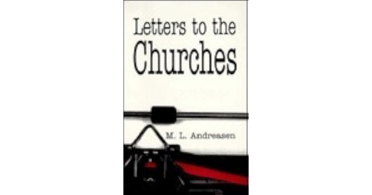 Letters to the Churches by M.L. Andreasen