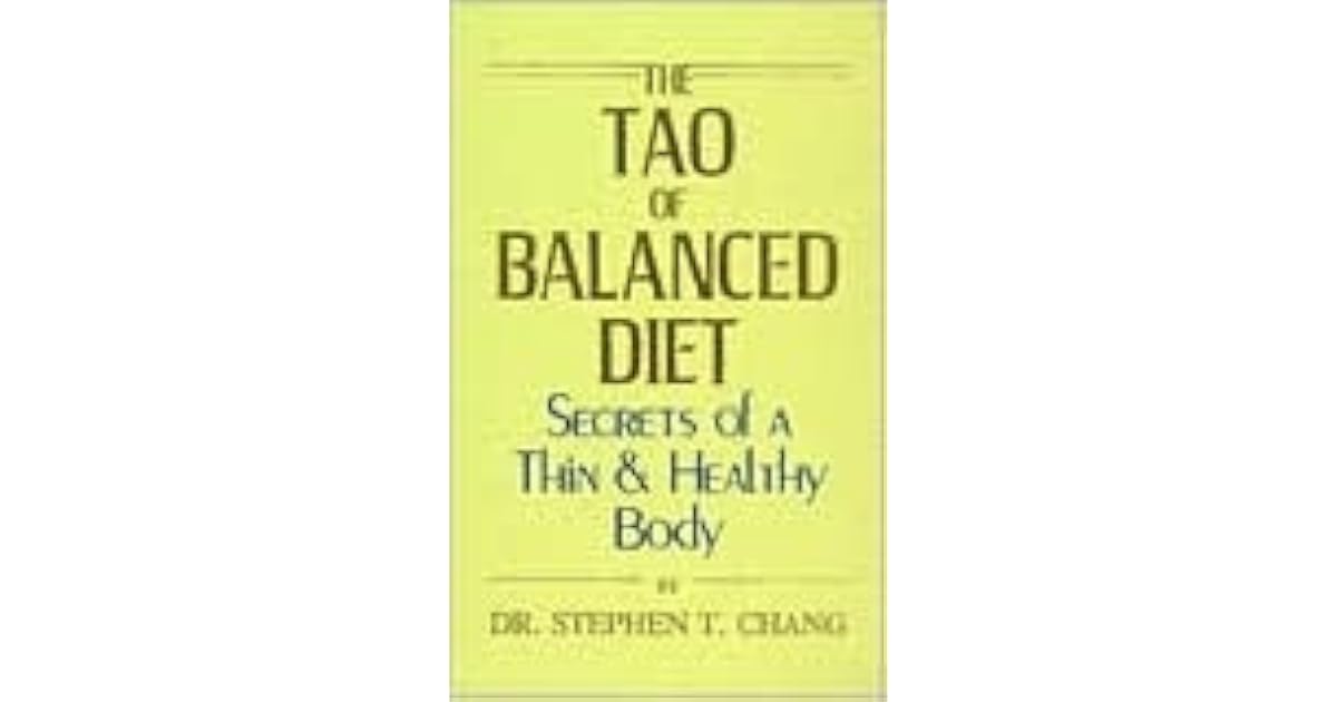 Tao of Balanced Diet: Secrets of a Thin and Healthy Body by Stephen ...
