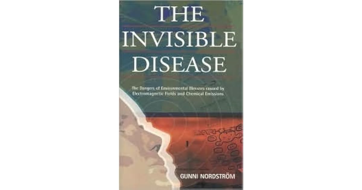 The Invisible Disease: The Dangers of Environmental Illnesses Caused by ...