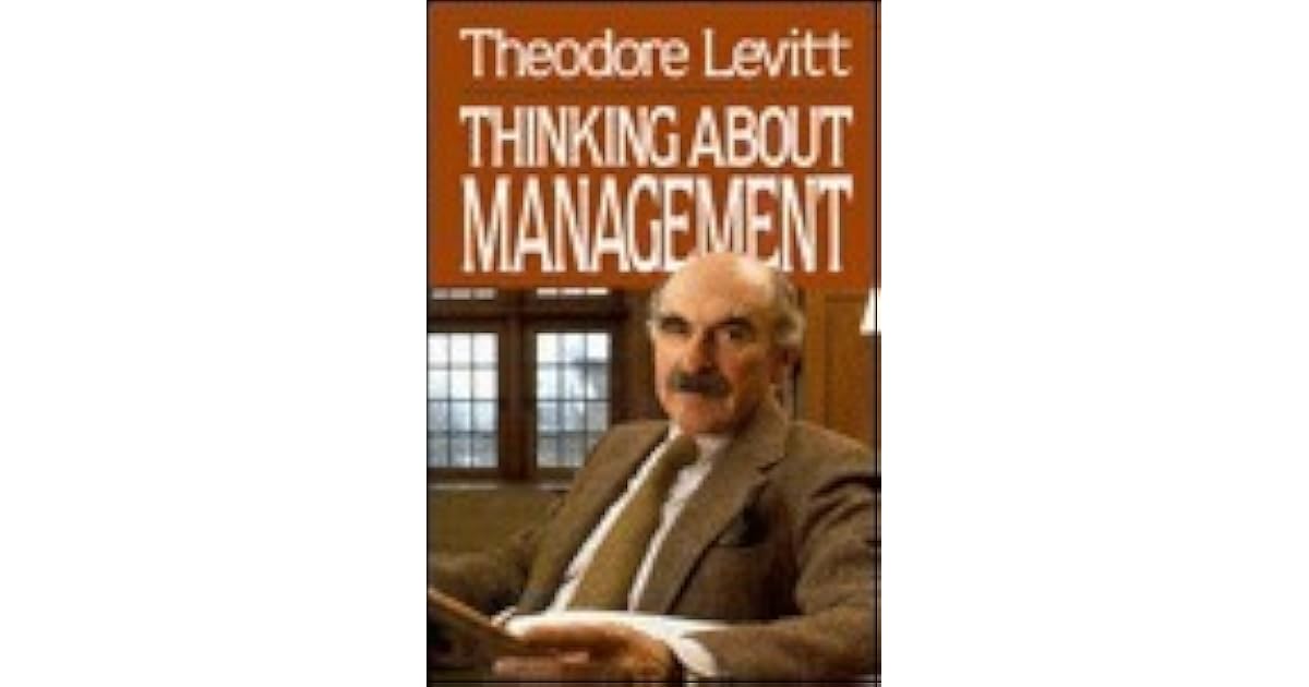Thinking about Management by Theodore Levitt