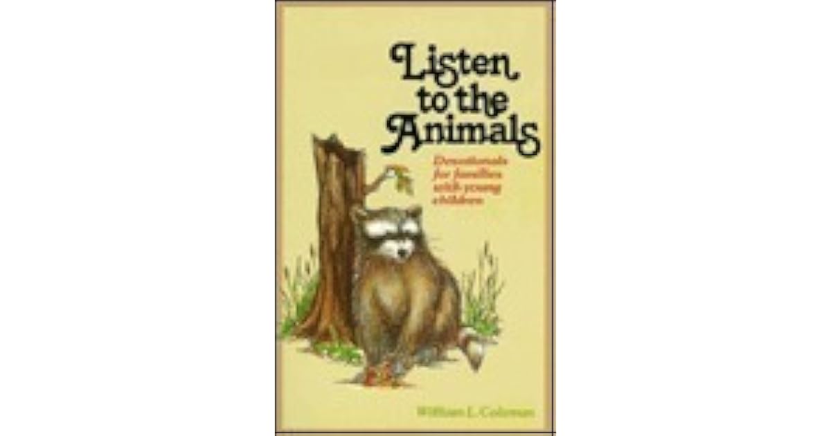 Listen to the Animals: Devotionals for Families with Young Children by ...