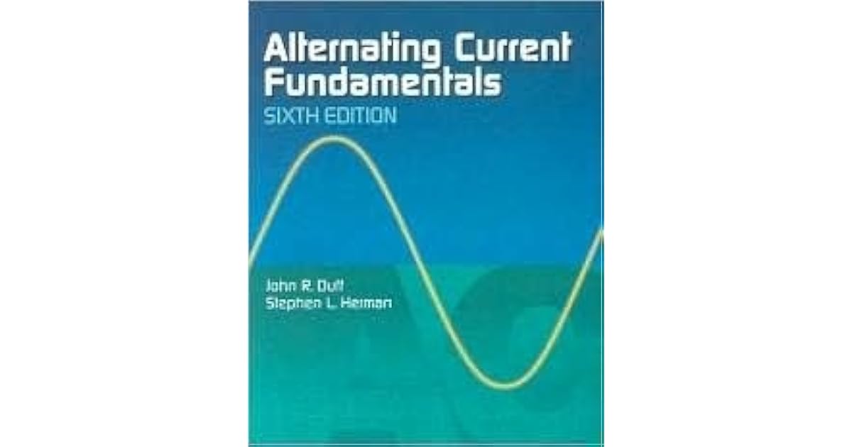 Alternating Current Fundamentals by John R. Duff