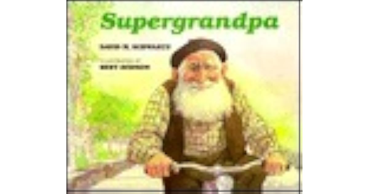 Supergrandpa by David M. Schwartz