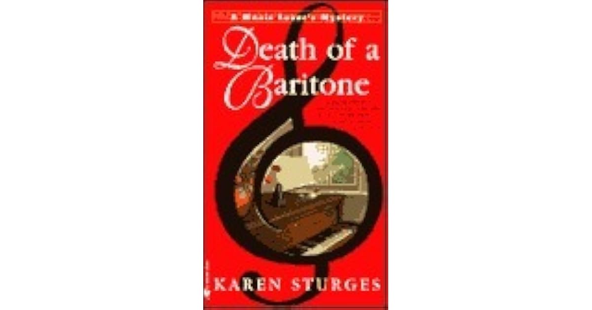 Death of a Baritone: A Music Lover's Mystery by Karen Sturges