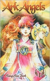 Ark Angels 1 (Ark Angels #1) by Sang-Sun Park