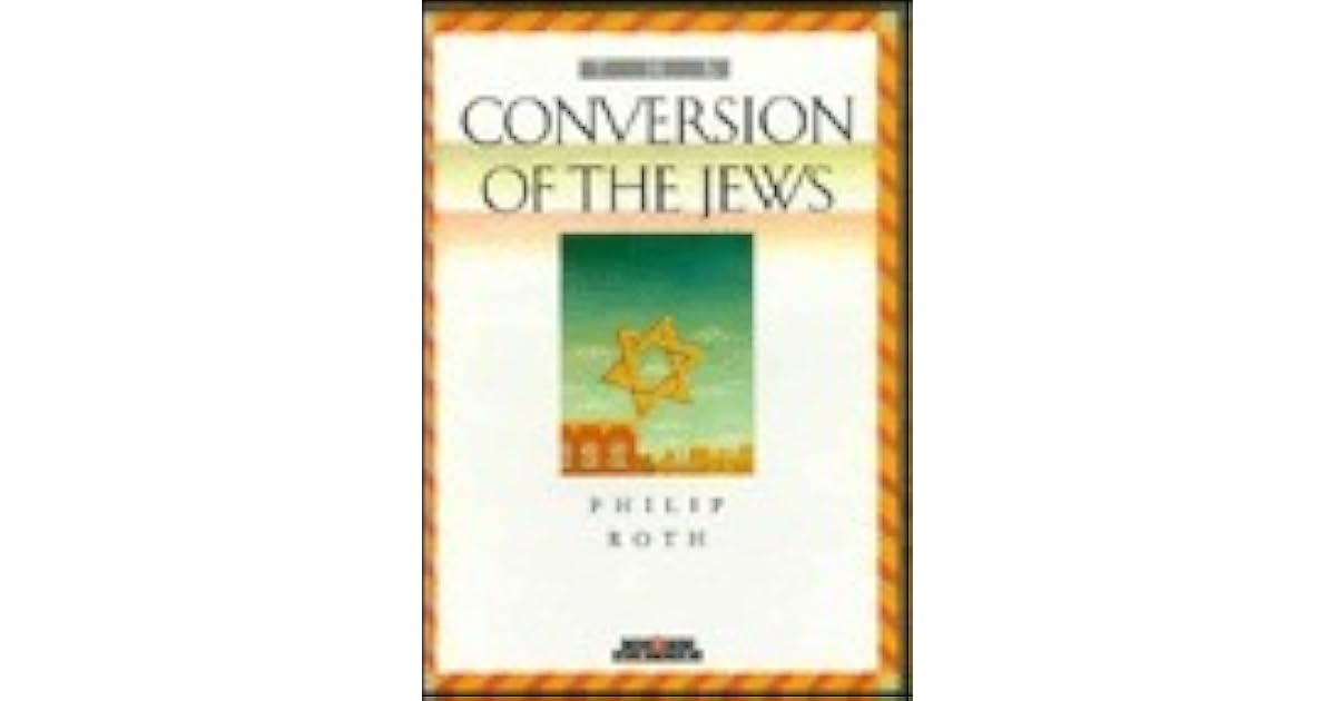 The Conversion of the Jews by Philip Roth