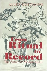 From Ritual to Record by Allen Guttmann