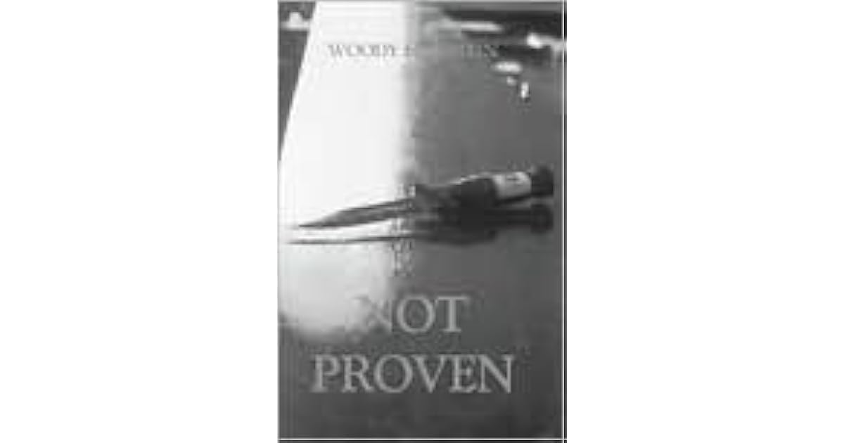 Not Proven by Woody Hanstein