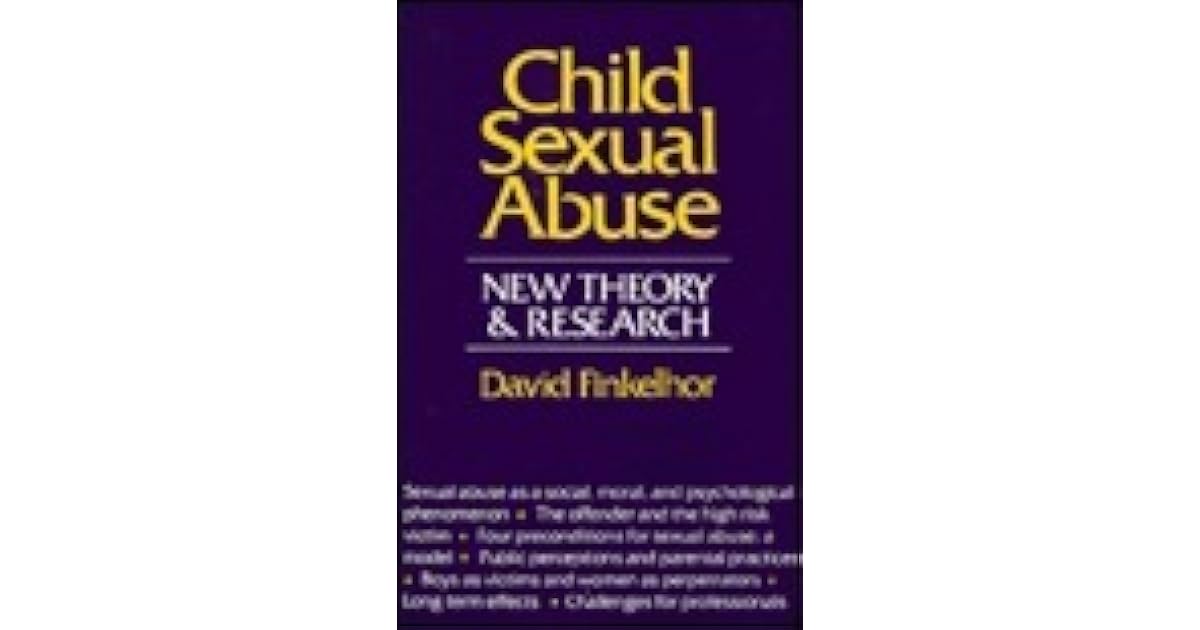 Child Sexual Abuse: New Theory and Research by David Finkelhor