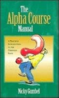Alpha Course Manual by Nicky Gumbel