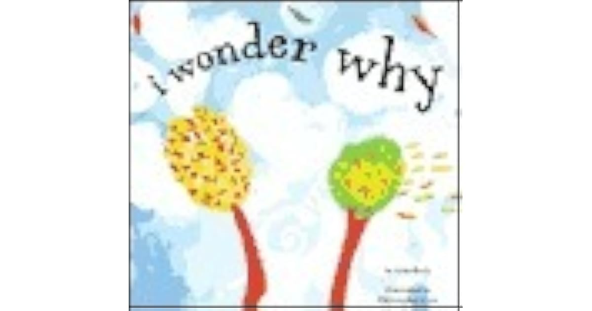 I Wonder Why by Lois Rock