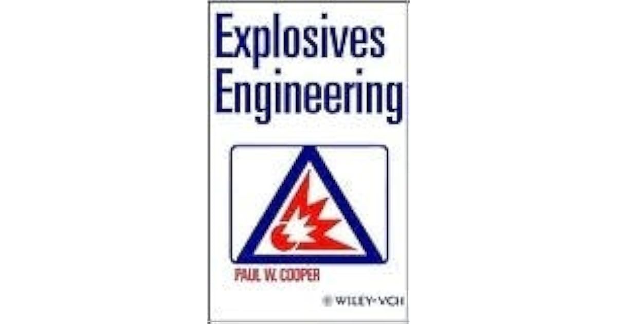 Explosives Engineering by Paul W. Cooper