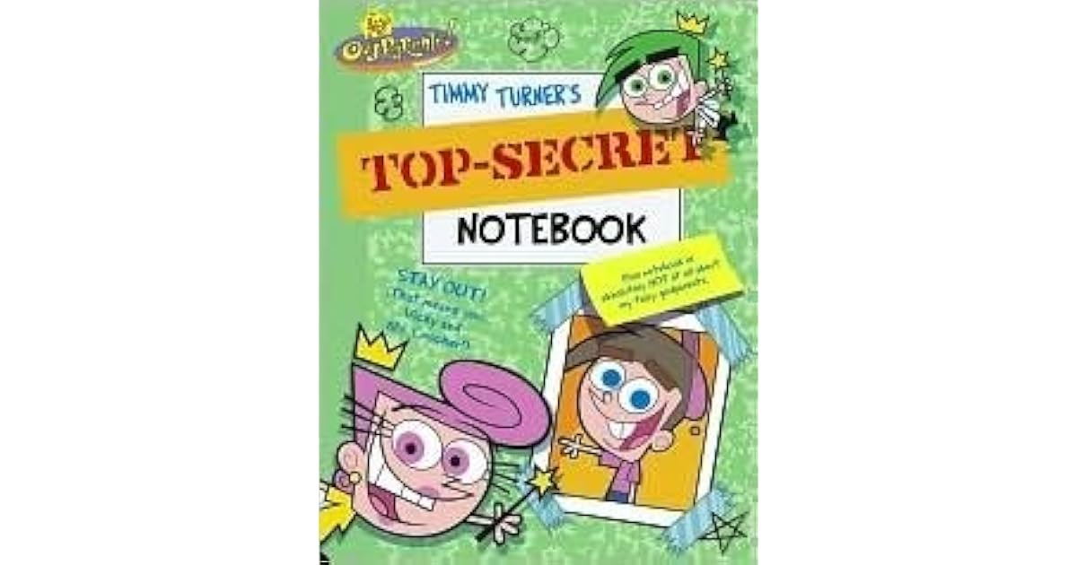 Timmy Turner's Top-Secret Notebook by Erica Pass