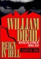 Reign in Hell by William Diehl